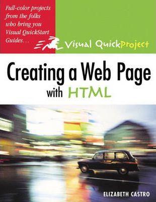 Creating a Web Page with HTML : Visual QuickProject Guide (None) by None – Thryft