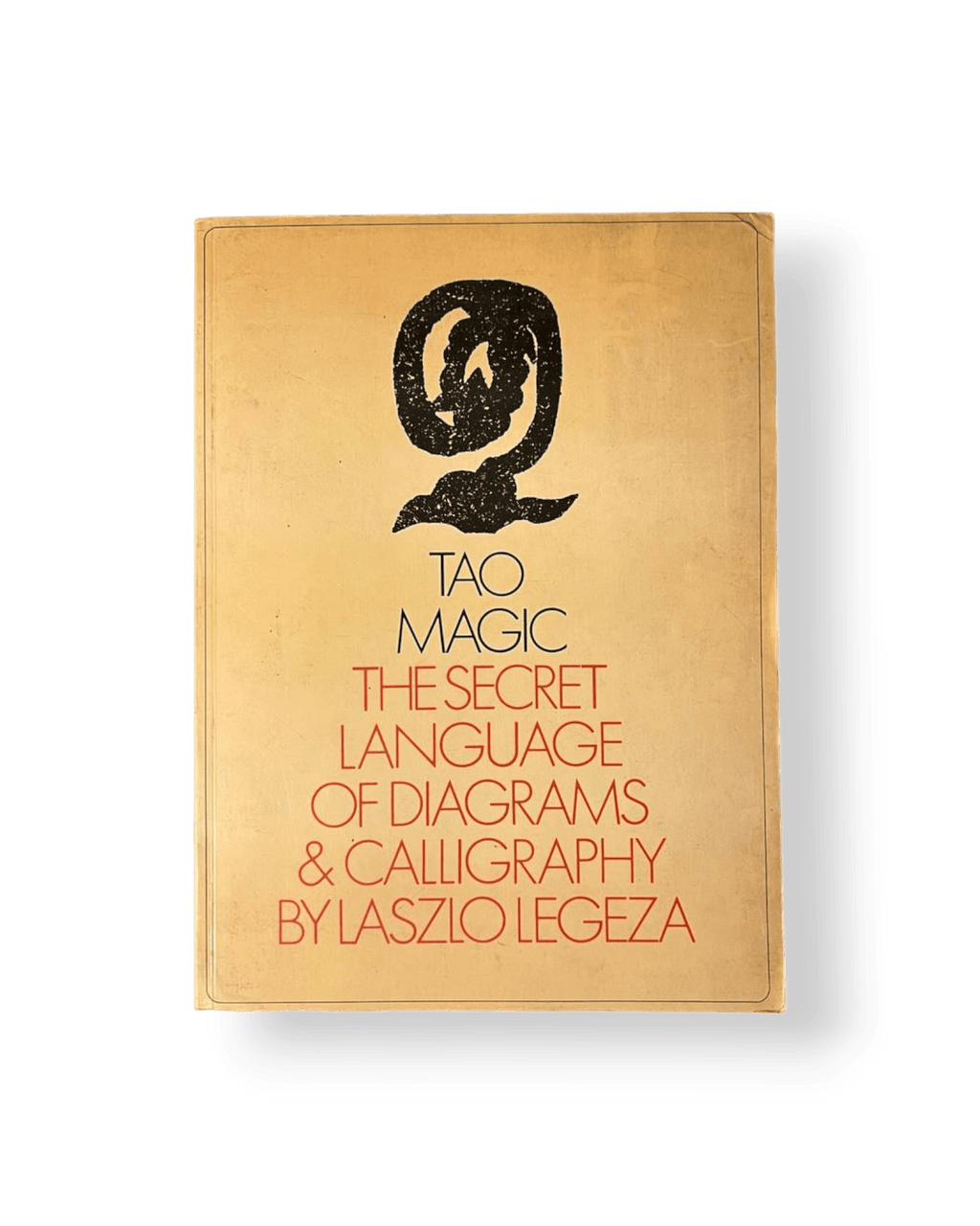 Tao Magic: The Secret Language of Diagrams and Calligraphy – Thryft