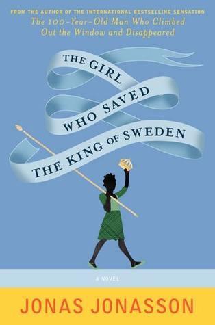 The Girl Who Saved the King of Sweden by Jonas Jonasson - Thryft Asia