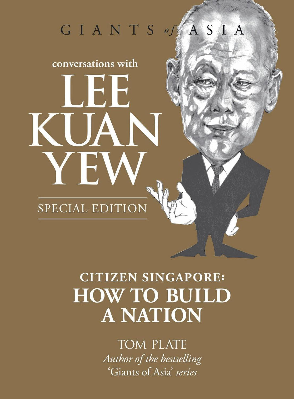 Conversations With Lee Kuan Yew - Citizen Singapore: How To Build A ...