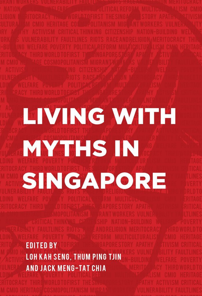 Living With Myths in Singapore (Paperback) by Thum Ping Tjin, Loh Kah ...