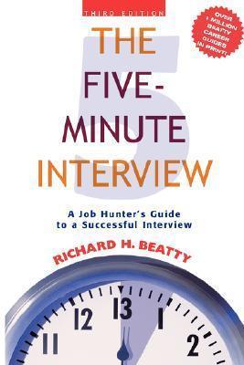 The Five-Minute Interview - A Job Hunter's Guide to a Successful ...