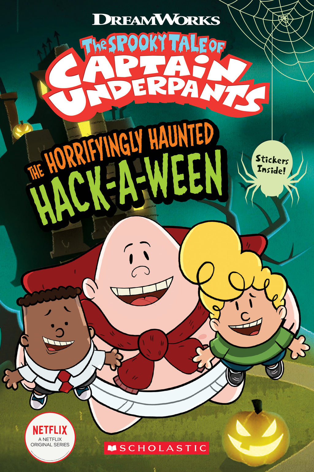 The Spooky Tale of Captain Underpants: The Horrifyingly Haunted Hack-A ...