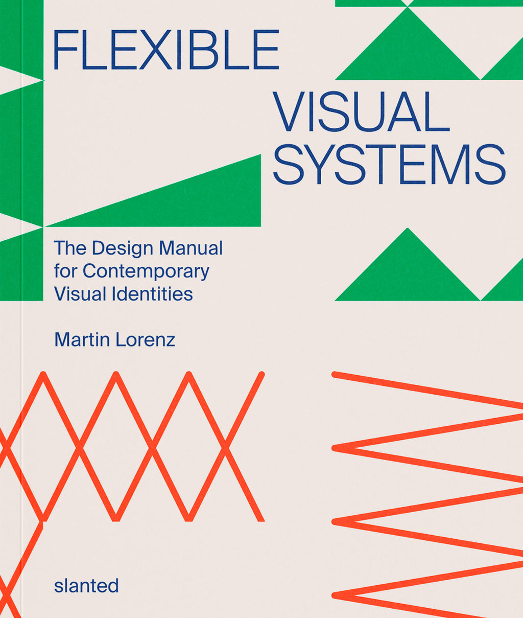 Flexible Visual Systems: The Design Manual for Contemporary Visual ...