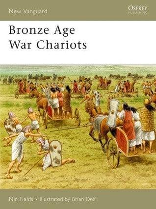 Bronze Age War Chariots (Paperback) by Brian Delf, Nic Fields – Thryft