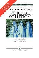 Hospitals In Crisis: A Digital Solution - Innovations That Save Time ...